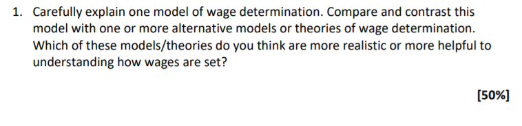 Solved 1. Carefully explain one model of wage determination. | Chegg.com