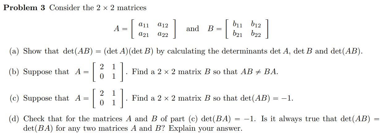 Solved Problem 3 Consider the 2 x 2 matrices 012 A= = [ 011 | Chegg.com