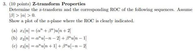 Solved 3. (10 points) Z-transform Properties Determine the | Chegg.com