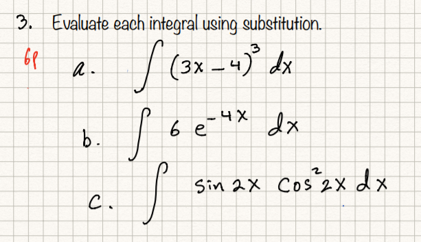 Solved 3. Evaluate each integral using substitution. 68 a. ( | Chegg.com