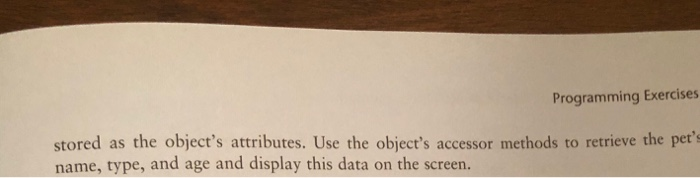 Solved 1. Pet Class Write a class named Pet, which should | Chegg.com