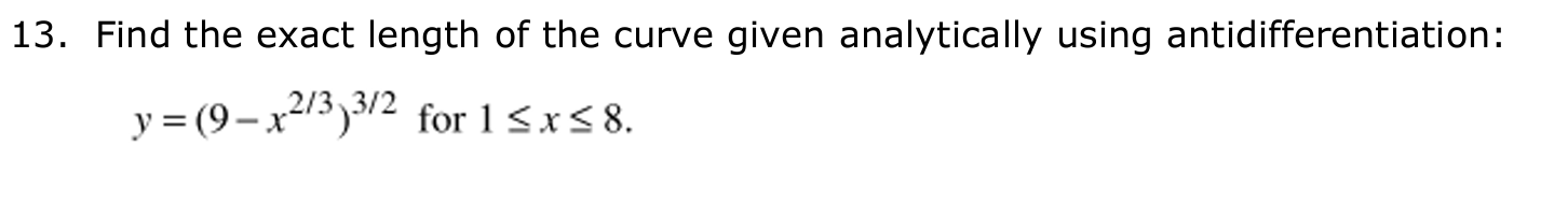 Solved Find the exact length of the curve given analytically | Chegg.com