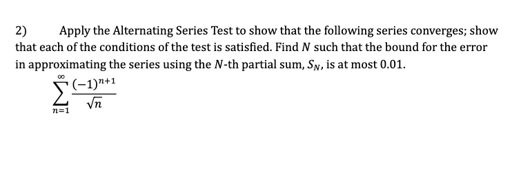 Solved Apply the Alternating Series Test to show that the | Chegg.com