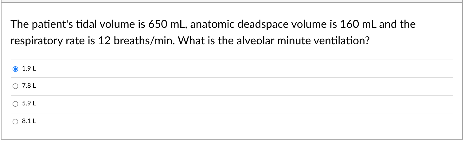 Solved The patient's tidal volume is 650 mL, anatomic | Chegg.com