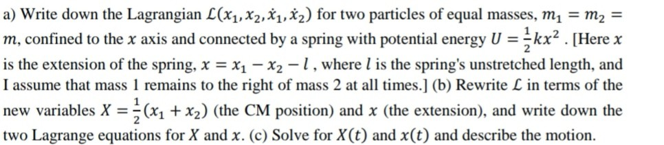 Solved a) Write down the Lagrangian L(x1, x2, 81, 82) for | Chegg.com