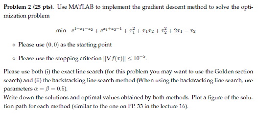 Problem 2 (25 pts). Use MATLAB to implement the | Chegg.com
