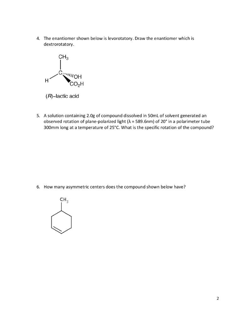 Solved 4. The enantiomer shown below is levorotatory. Draw | Chegg.com