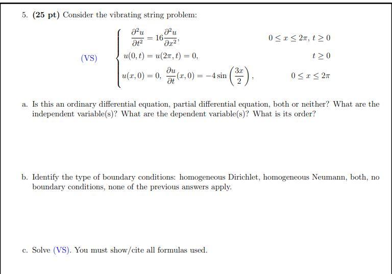Solved 5. (25 pt) Consider the vibrating string problem: | Chegg.com