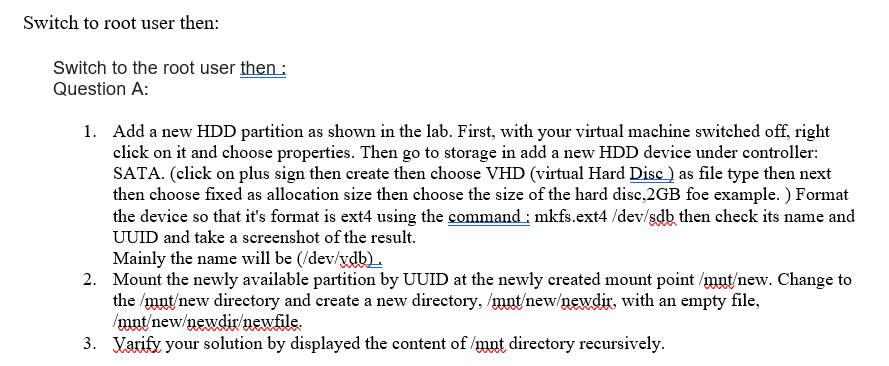 Switch to root user then: Switch to the root user | Chegg.com