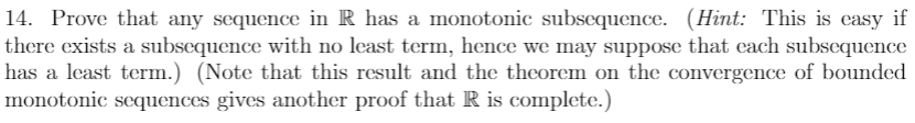 Solved 14. Prove that any sequence in R has a monotonic | Chegg.com