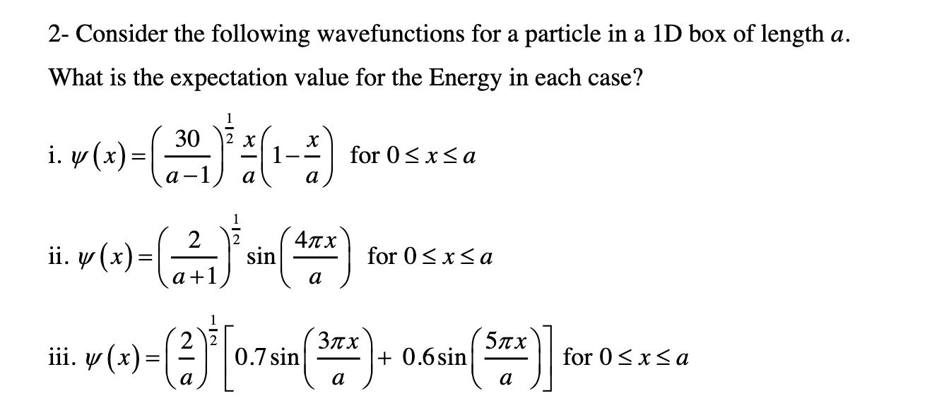 Solved 2 Consider The Following Wavefunctions For A