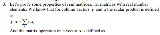 Solved 3. Let's prove some properties of real matrices, i.e. | Chegg.com
