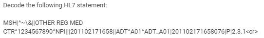 Solved Decode the following HL7 statement: MSH∣∧∼\&∥OTHER | Chegg.com