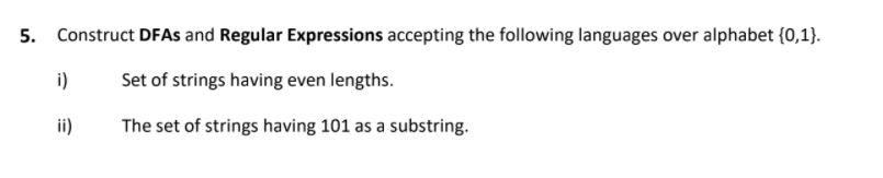 Solved 5. Construct DFAs and Regular Expressions accepting | Chegg.com