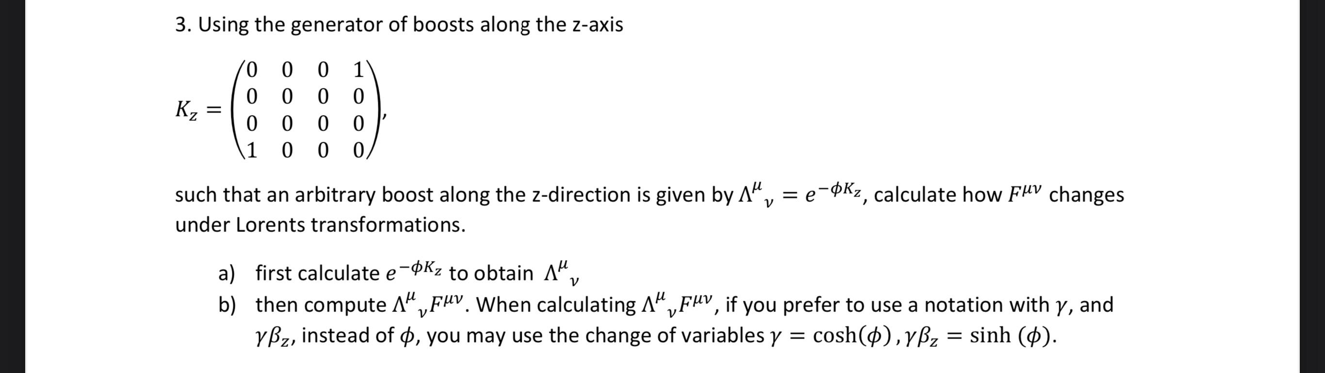 Solved 3. Using the generator of boosts along the z-axis | Chegg.com