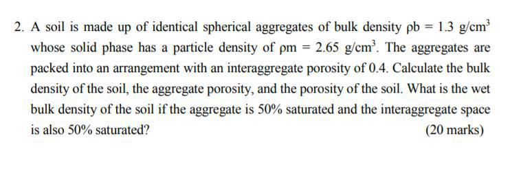 Solved 2. A soil is made up of identical spherical | Chegg.com