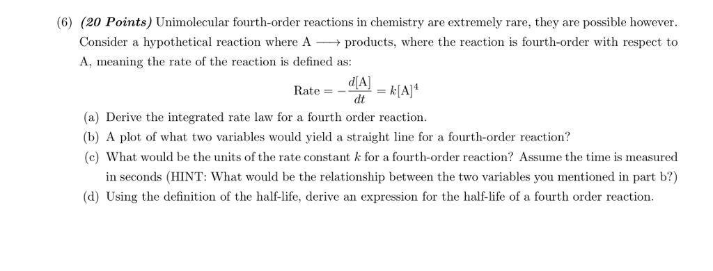 Solved Unimolecular fourth-order reactions in chemistry are | Chegg.com