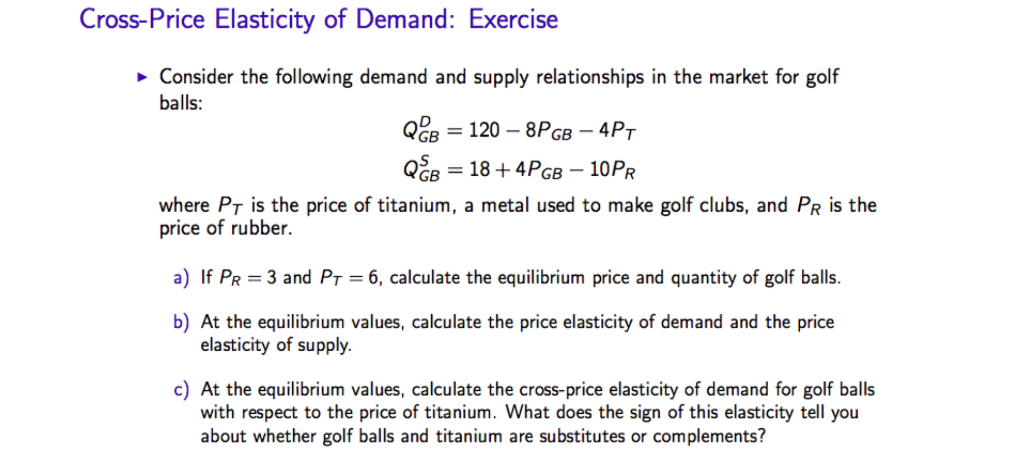 Solved Cross Price Elasticity Of Demand Exercise Consider 