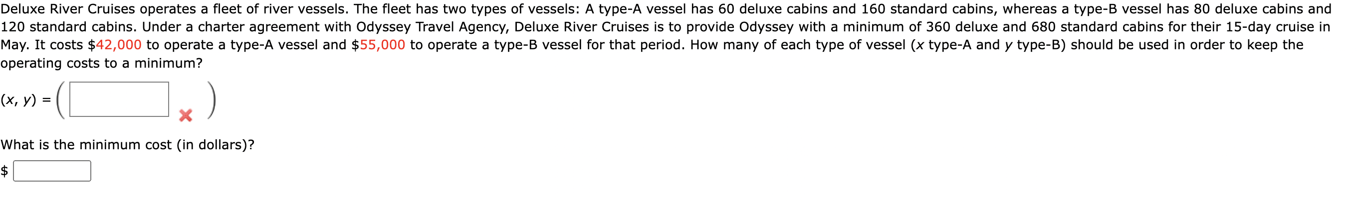 Solved operating costs to a minimum? (x,y)=(xx) What is the | Chegg.com