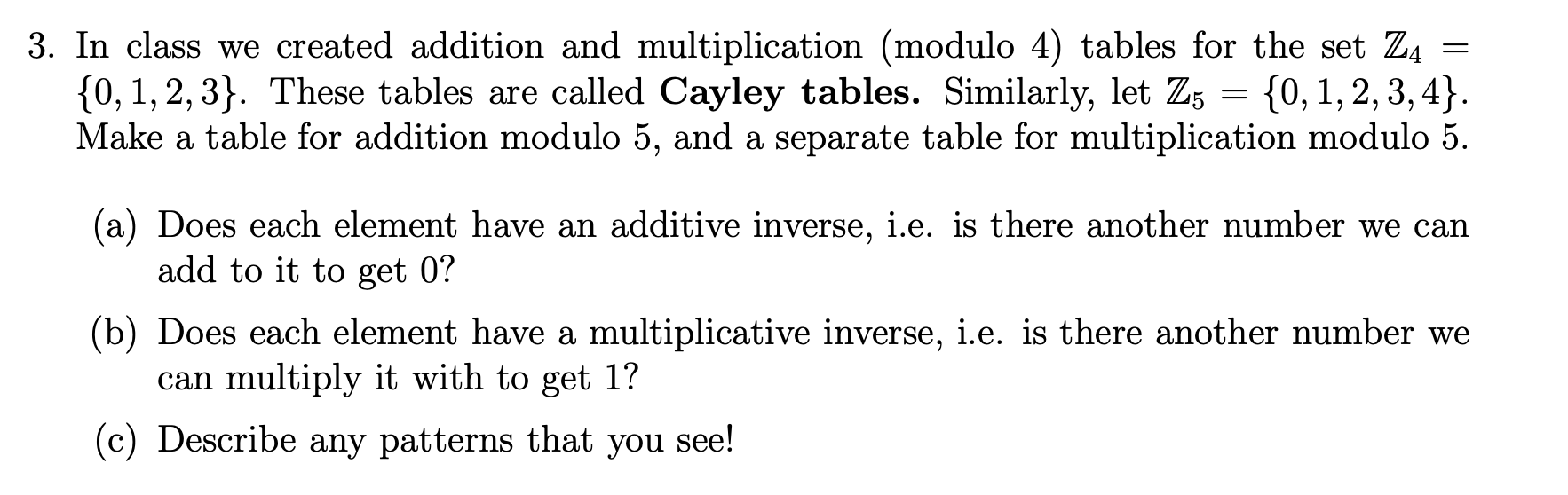 Solved = 3. In class we created addition and multiplication | Chegg.com