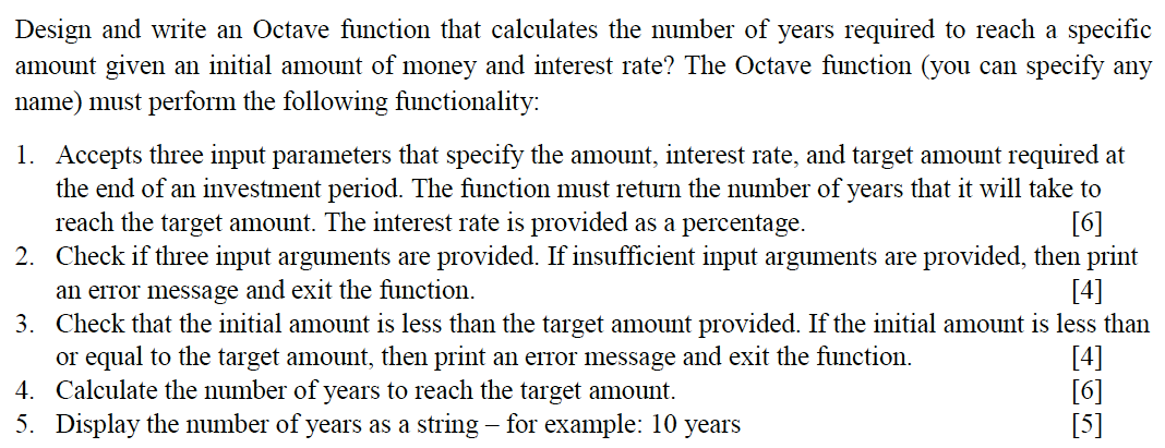Solved Design and write an Octave function that calculates | Chegg.com