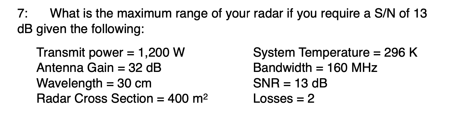 7: What is the maximum range of your radar if you | Chegg.com