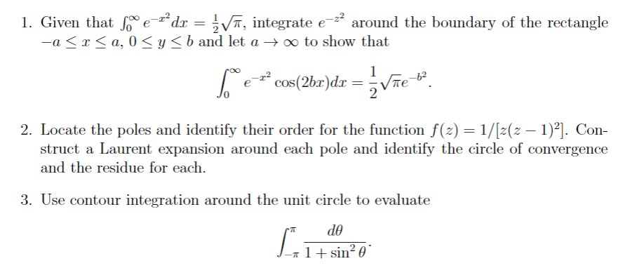 Solved 1)Given that ∫0∞e-x2dx=12π2, ﻿integrate e-z2 ﻿around | Chegg.com