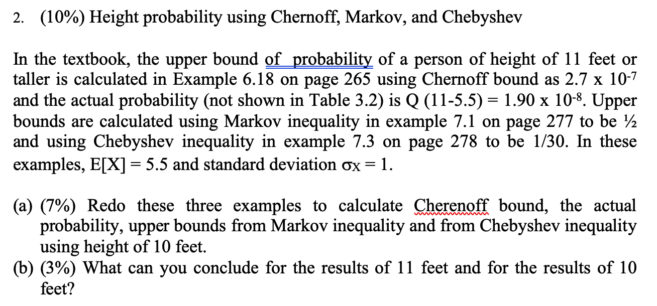 Solved 2. (10%) Height probability using Chernoff, Markov, | Chegg.com