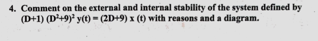 Solved 4. Comment on the external and internal stability of | Chegg.com