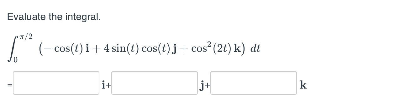 Solved Evaluate the integral. | Chegg.com