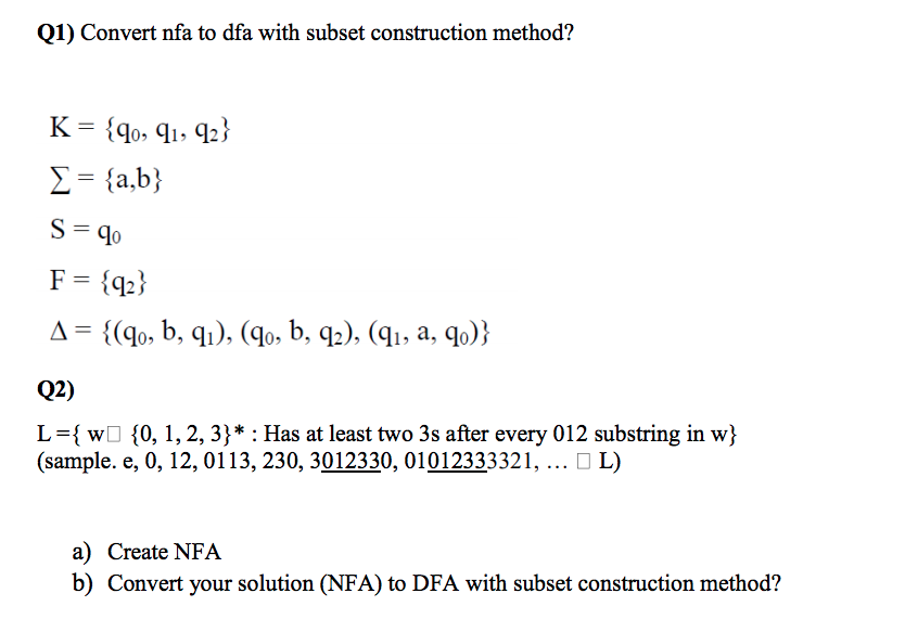 Solved Q1) Convert nfa to dfa with subset construction | Chegg.com