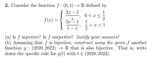 Solved 2. Consider the function f :(0,1) + R defined by (2x | Chegg.com