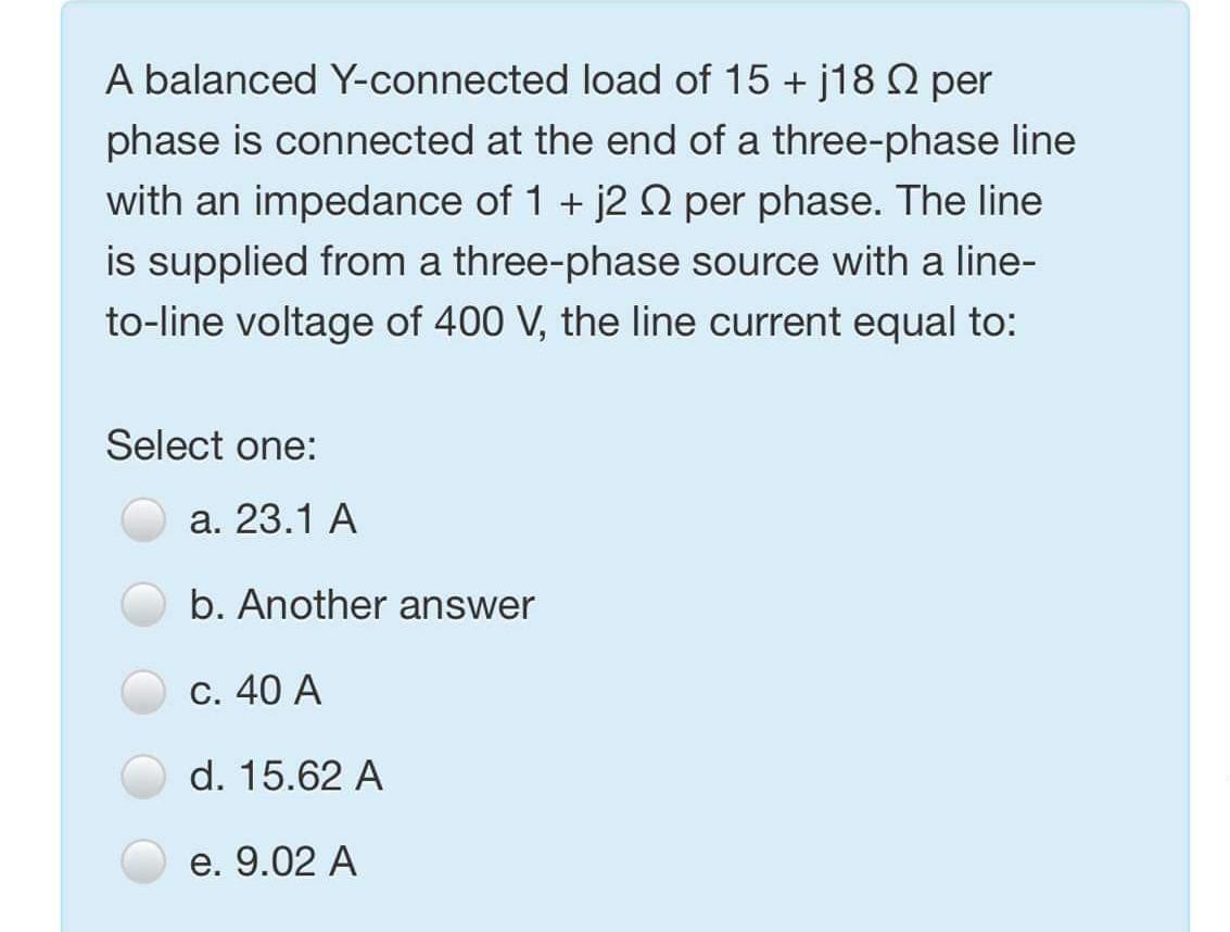 Solved A balanced Y-connected load of 15 + 118 12 per phase | Chegg.com