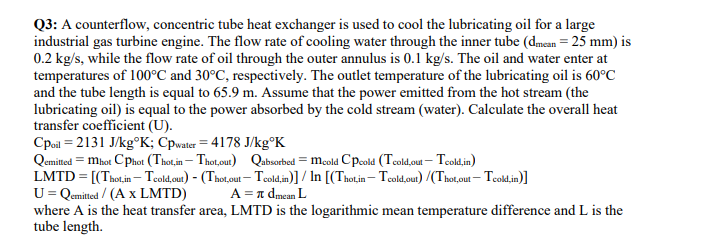 Solved Q3: A counterflow, concentric tube heat exchanger is | Chegg.com