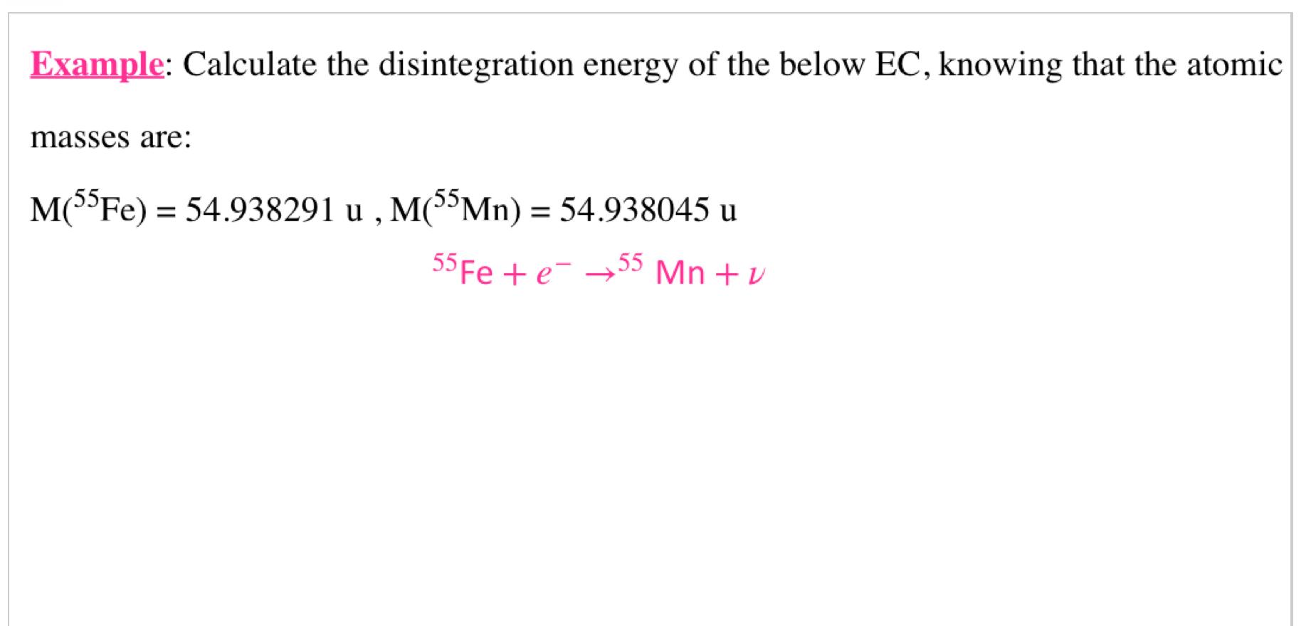 Solved Example: Calculate the disintegration energy of the | Chegg.com