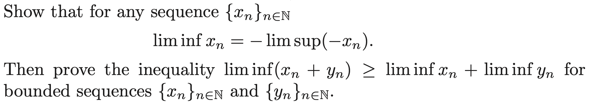 Solved lim inf an = Show that for any sequence {{n}NEN lim | Chegg.com
