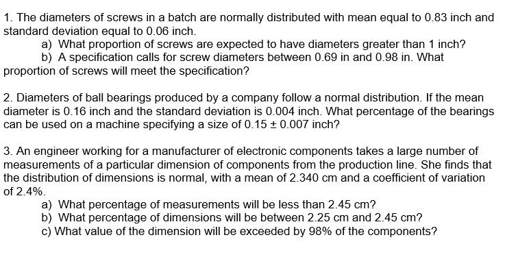 Solved 1. The diameters of screws in a batch are normally | Chegg.com