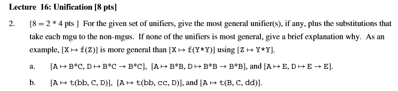 Lecture 16: Unification [8 pts] 2. [8 = 2 * 4 pts] | Chegg.com
