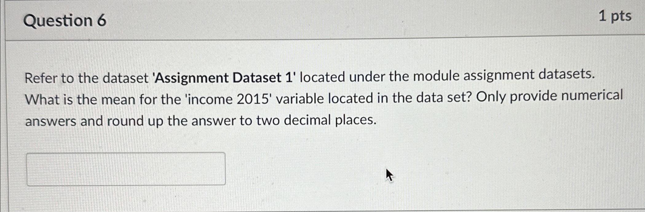 Solved Refer to the dataset 'Assignment Dataset 1 ' located | Chegg.com