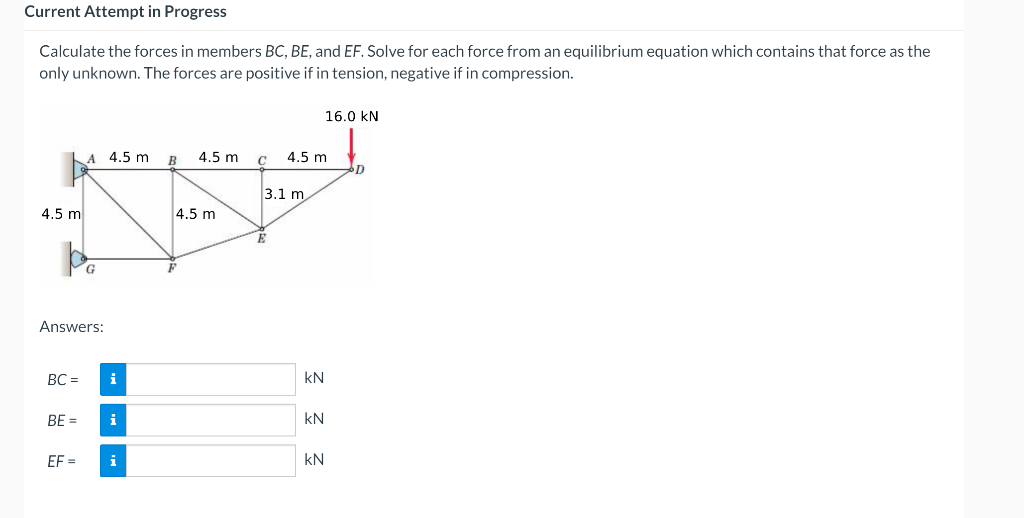 Solved Current Attempt in Progress Calculate the forces in | Chegg.com