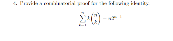 Solved 4. Provide a combinatorial proof for the following | Chegg.com