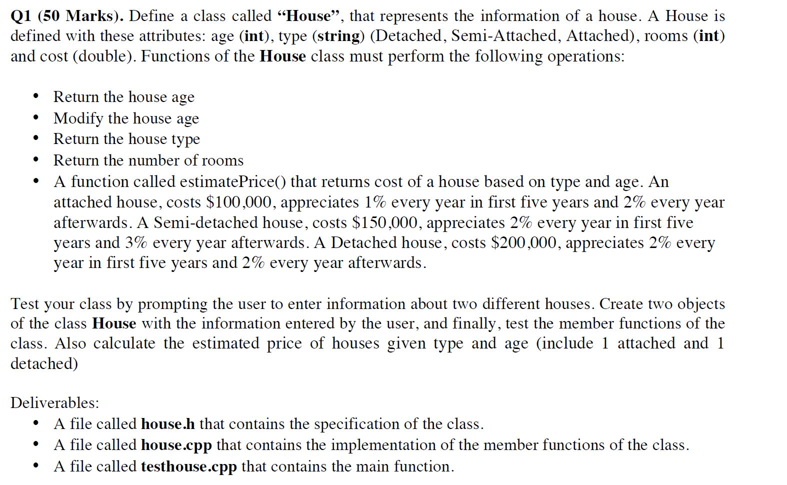 Solved Define A Class Called “house” That Represents The