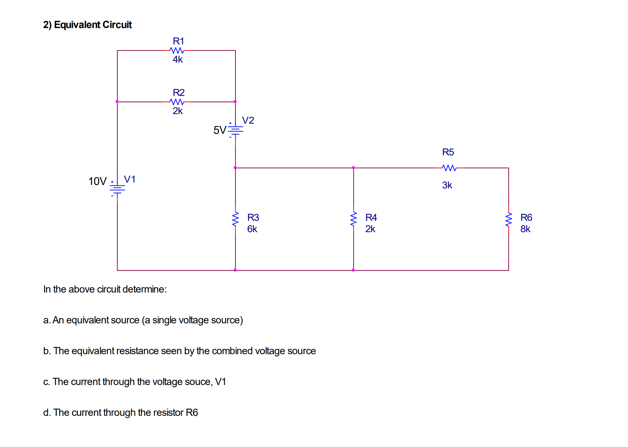 Solved Equivalent CircuitIn the above circuit determine:a. | Chegg.com