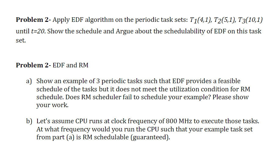 Problem 2- Apply EDF algorithm on the periodic task | Chegg.com