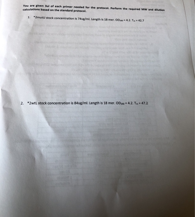 Solved You are given 3ul of each primer needed for the | Chegg.com