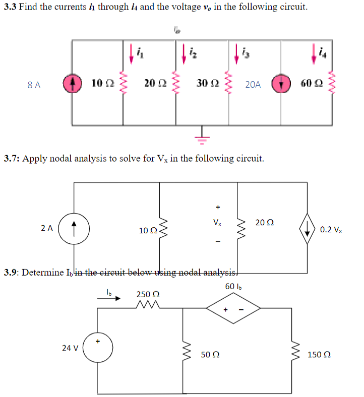 Solved 3.3 Find the currents i1 through i4 and the voltage | Chegg.com