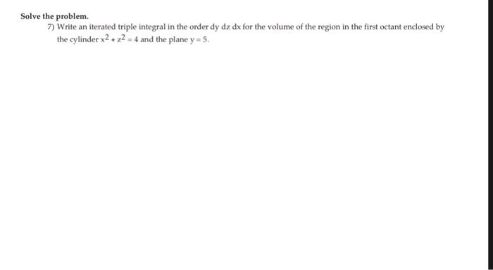 Solved Solve the problem. 7) Write an iterated triple | Chegg.com