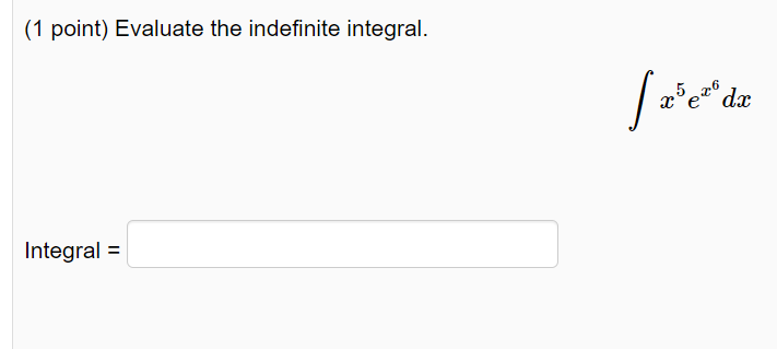 Solved (1 ﻿point) ﻿Evaluate the indefinite | Chegg.com