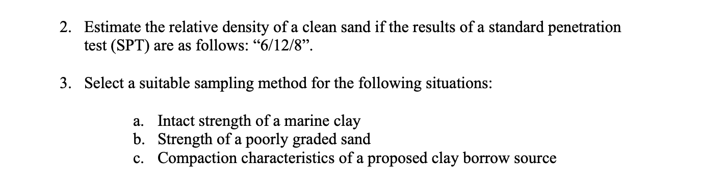 Solved 2. Estimate the relative density of a clean sand if | Chegg.com