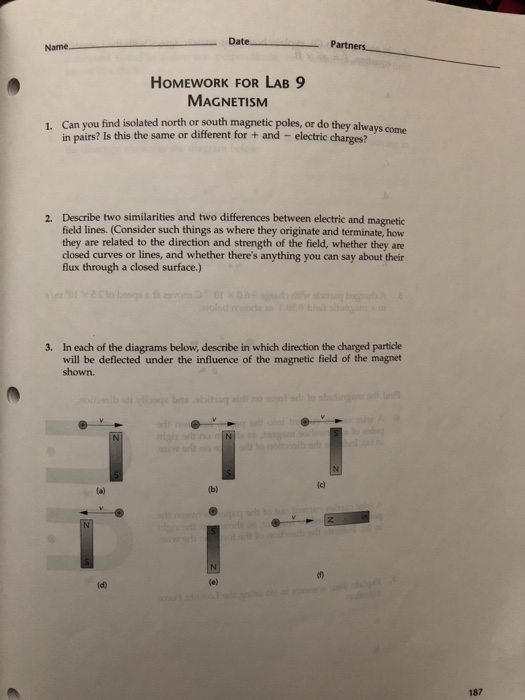 Solved Date Partners Name HoMEWORK FOR LAB 9 MAGNETISM Can | Chegg.com Solved Date Partners Name HoMEWORK FOR LAB 9 MAGNETISM Can | Chegg.com